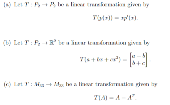 Solved (a) Let T:P2→P2 be a linear transformation given by | Chegg.com