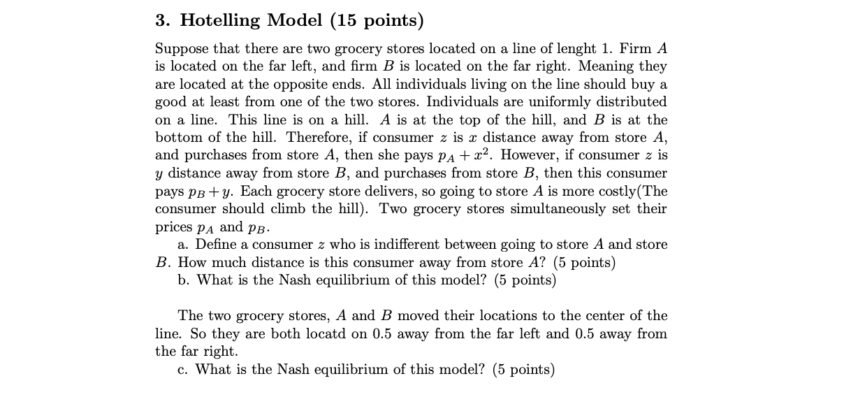 Solved 3. Hotelling Model (15 points) Suppose that there are | Chegg.com