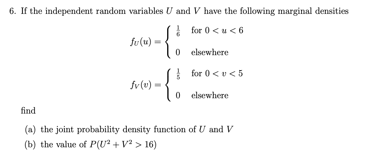 Solved 6. If the independent random variables U and V have | Chegg.com