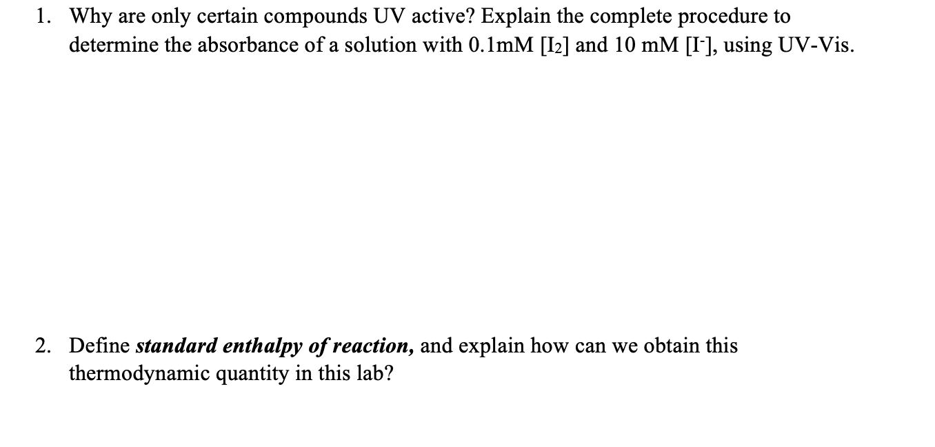 1. Why are only certain compounds UV active? Explain | Chegg.com