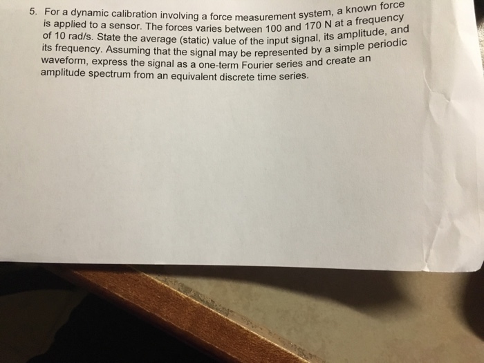 Solved For a dynamic calibration involving measurement | Chegg.com