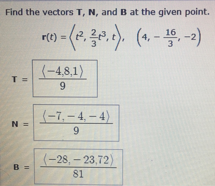 Solved Find the vectors T, N, and B at the given point. r(t) | Chegg.com
