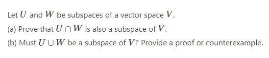 Solved Let U and W be subspaces of a vector space V . (a) | Chegg.com