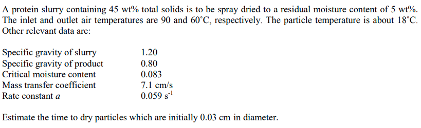 A protein slurry containing 45 wt% total solids is to | Chegg.com