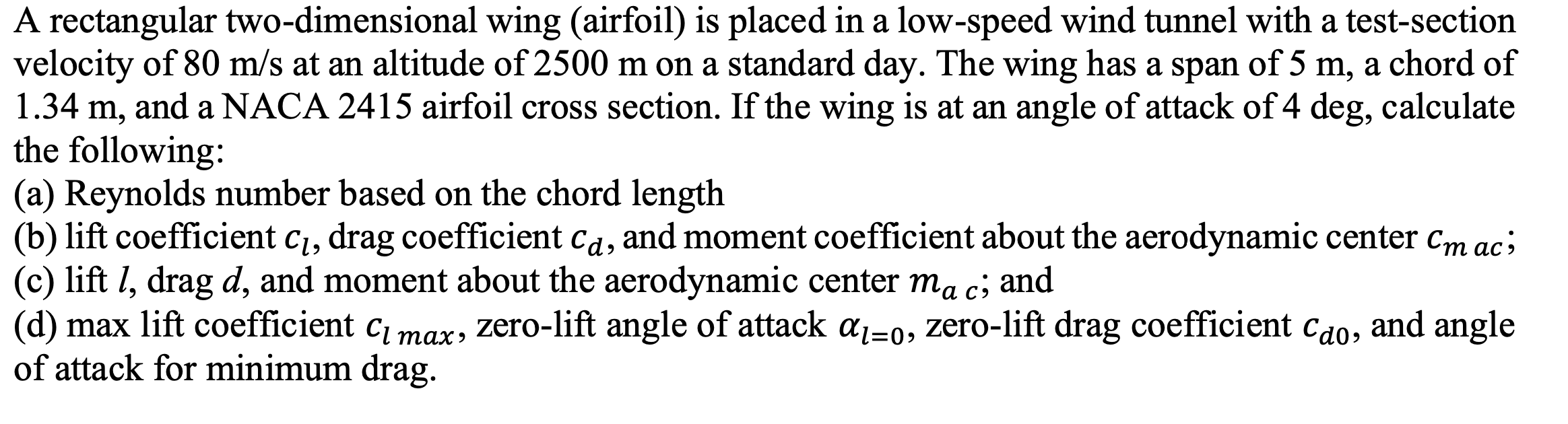Solved A rectangular two-dimensional wing (airfoil) is | Chegg.com