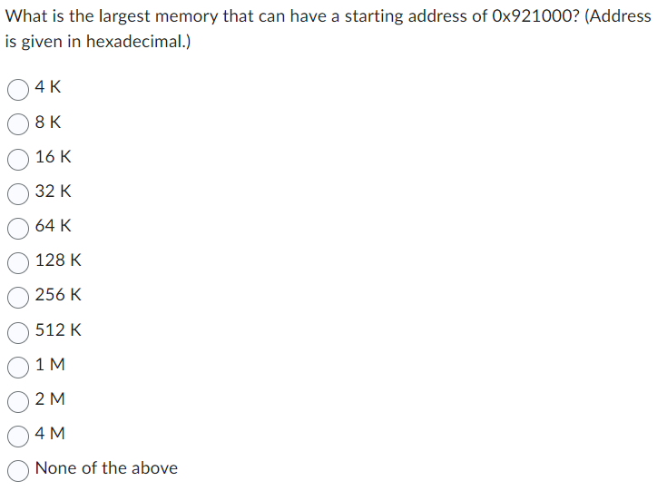 Solved What is the largest memory that can have a starting | Chegg.com