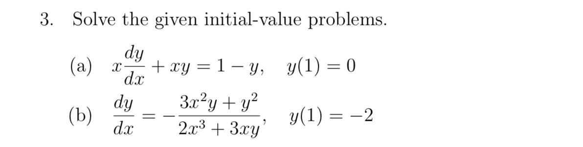 Solved 3. Solve the given initial-value problems. dy (a) X | Chegg.com