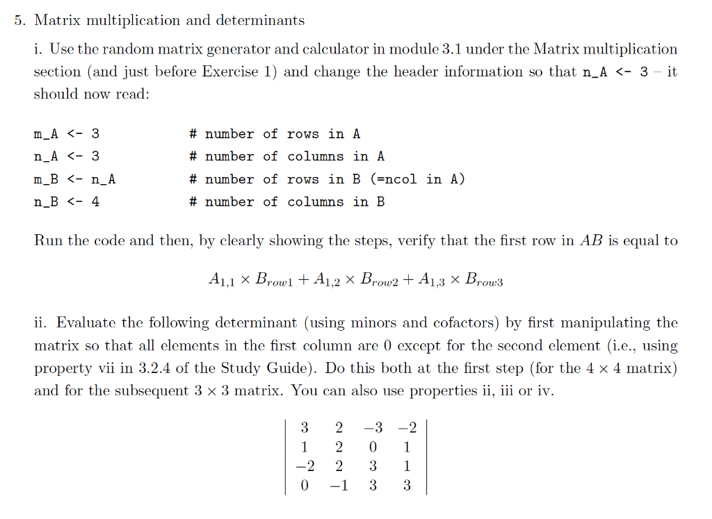 Solved Matrix multiplication and determinants i. Use the | Chegg.com