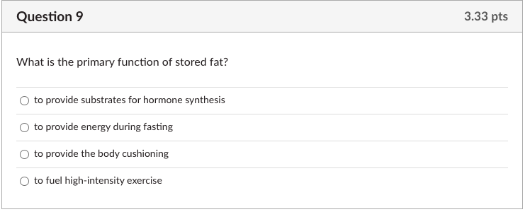 What is the primary function of stored fat? to | Chegg.com