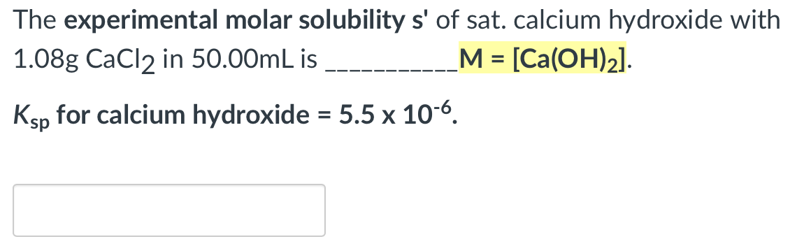 Solved The experimental molar solubility s' of sat. calcium | Chegg.com