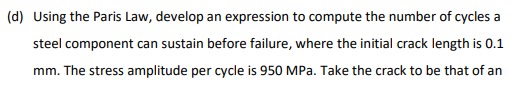 Solved (d) Using the Paris Law, develop an expression to | Chegg.com