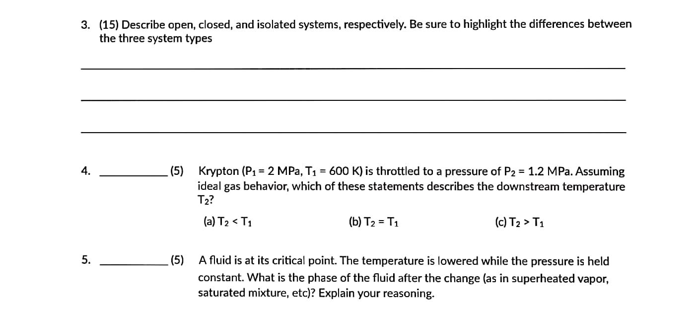 Solved 3. (15) Describe open, closed, and isolated systems, | Chegg.com