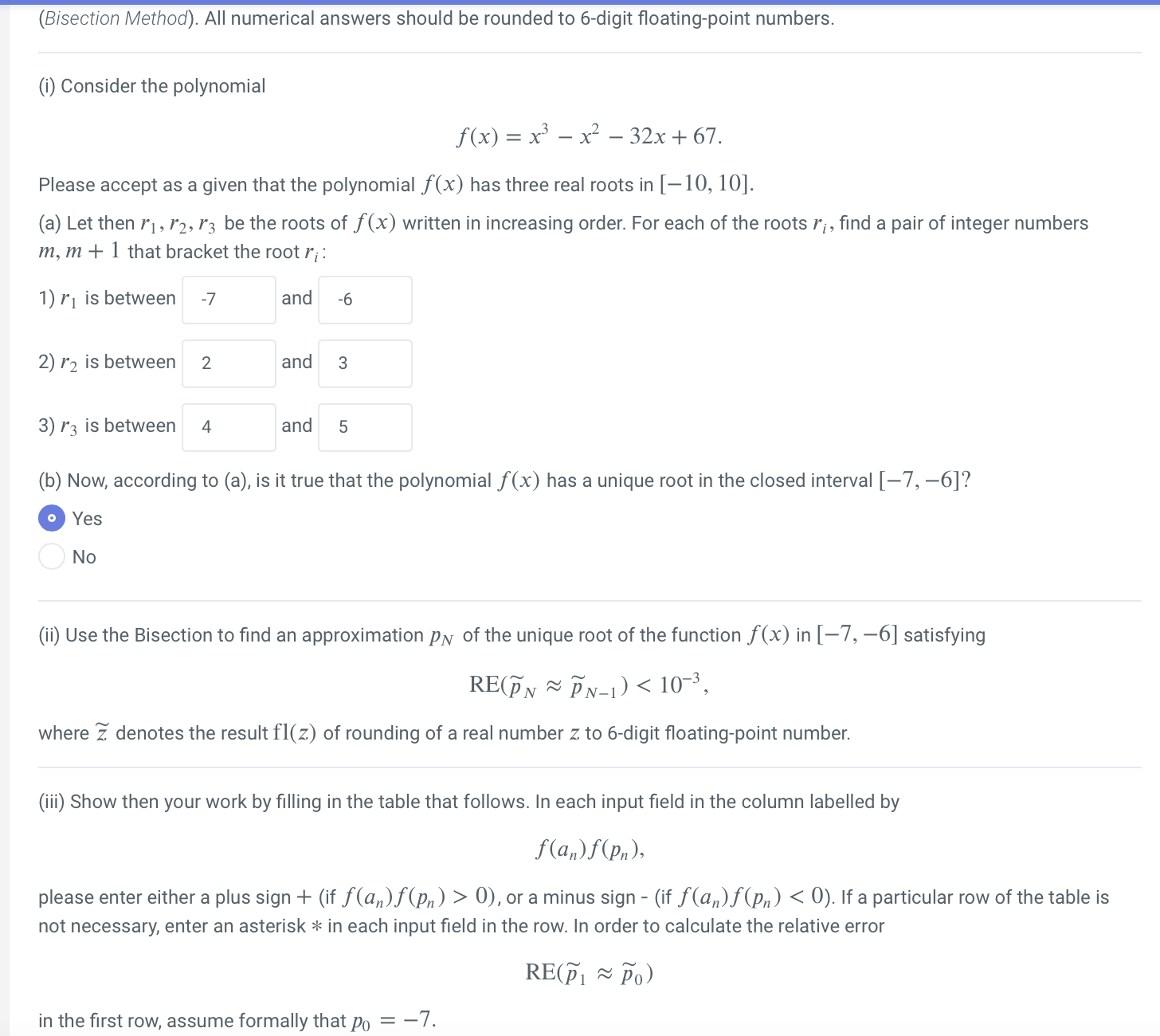 Solved (i) Consider the polynomial f(x)=x3−x2−32x+67 Please | Chegg.com