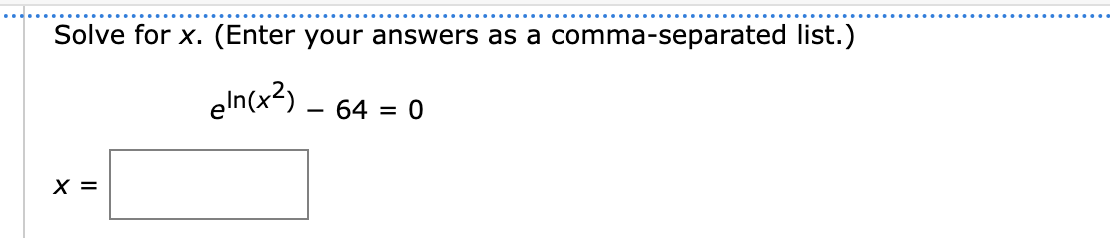 Solved Solve for x. (Enter your answers as a comma-separated | Chegg.com