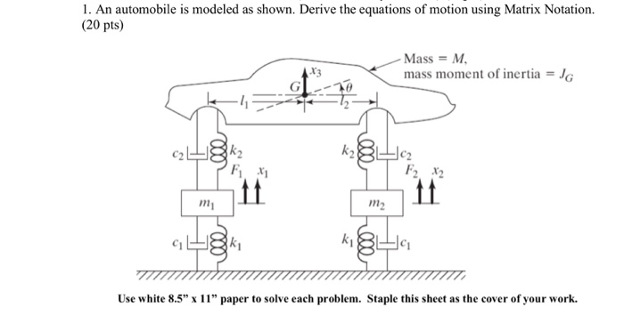 Solved 1. An automobile is modeled as shown. Derive the | Chegg.com