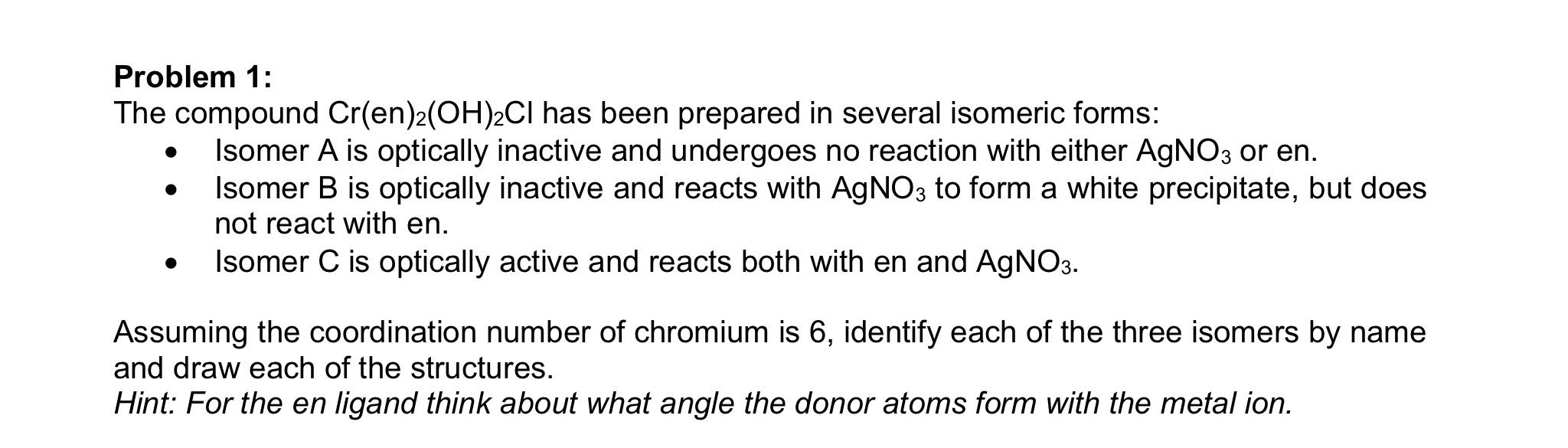 Solved Problem 1: The compound Cr(en)(OH)2Cl has been | Chegg.com