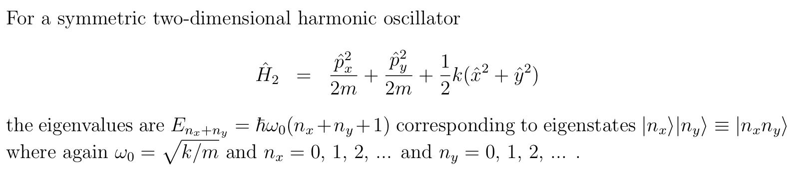 Solved For a symmetric two-dimensional harmonic oscillator | Chegg.com