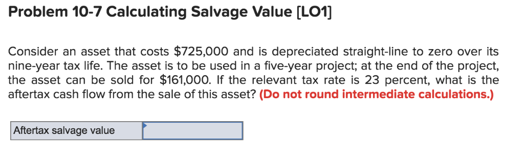 Solved Problem 10-7 Calculating Salvage Value [LO1] Consider | Chegg.com