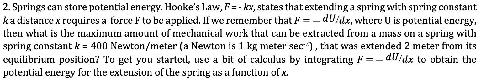 Solved Springs can store potential energy. Hooke's Law, | Chegg.com
