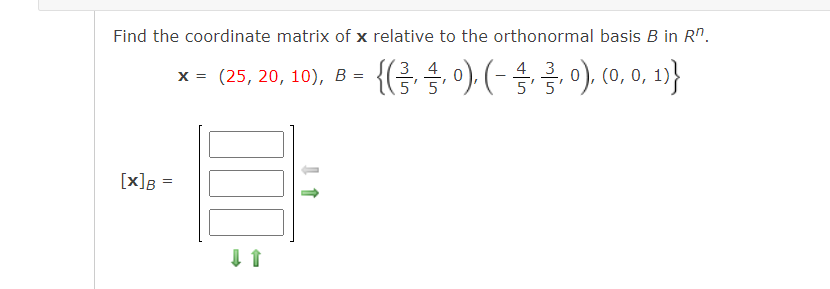 Solved Find the coordinate matrix of x relative to the | Chegg.com