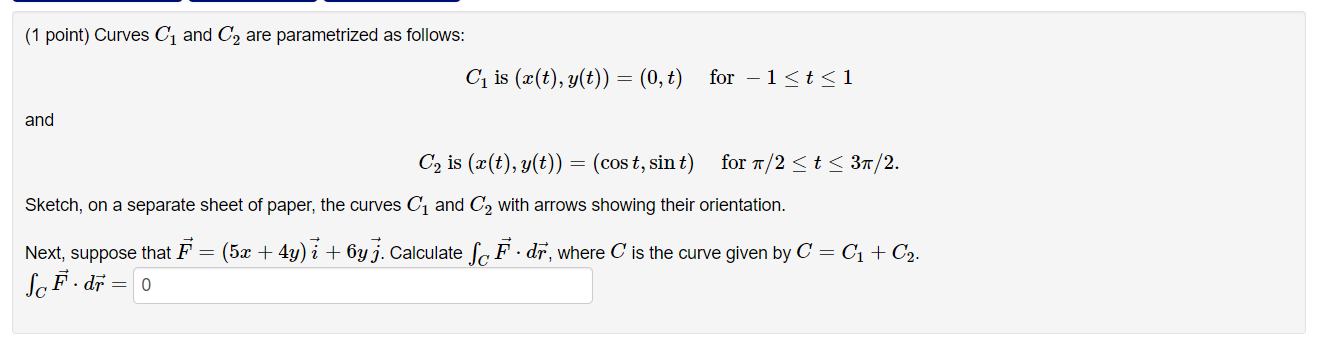 Solved (1 point) Curves C1 and C2 are parametrized as | Chegg.com