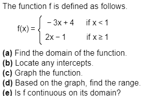 Solved The function f is defined as follows. - 3x +4 if x