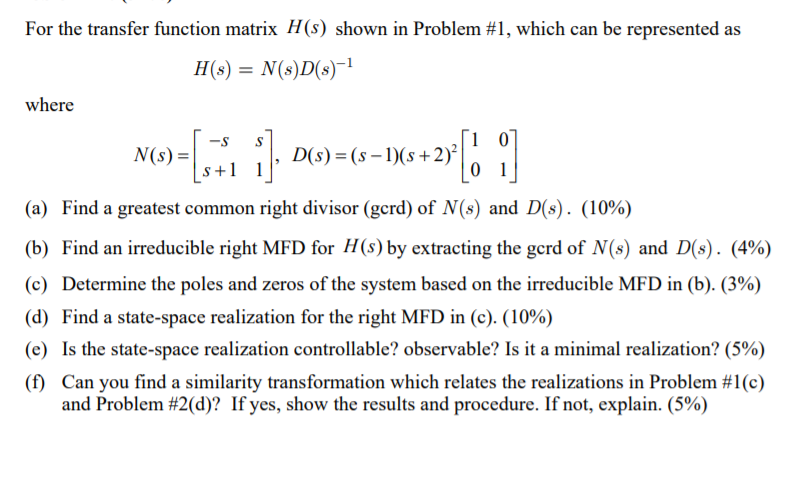 For the transfer function matrix H(s) shown in | Chegg.com