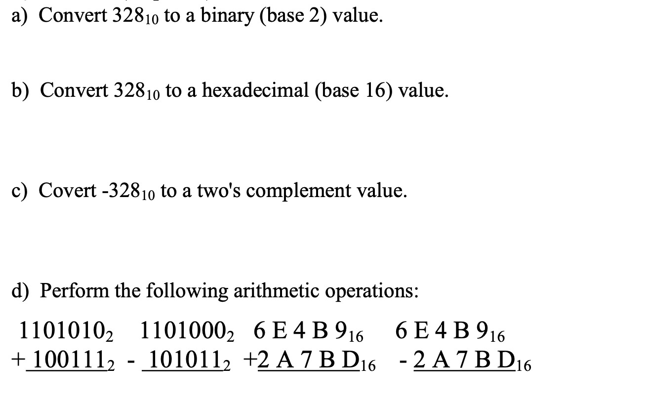 Solved a) Convert 32810 to a binary (base 2) value. b) | Chegg.com