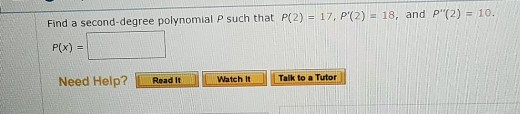 Solved Find a second-degree polynomial P such that P(2) = | Chegg.com