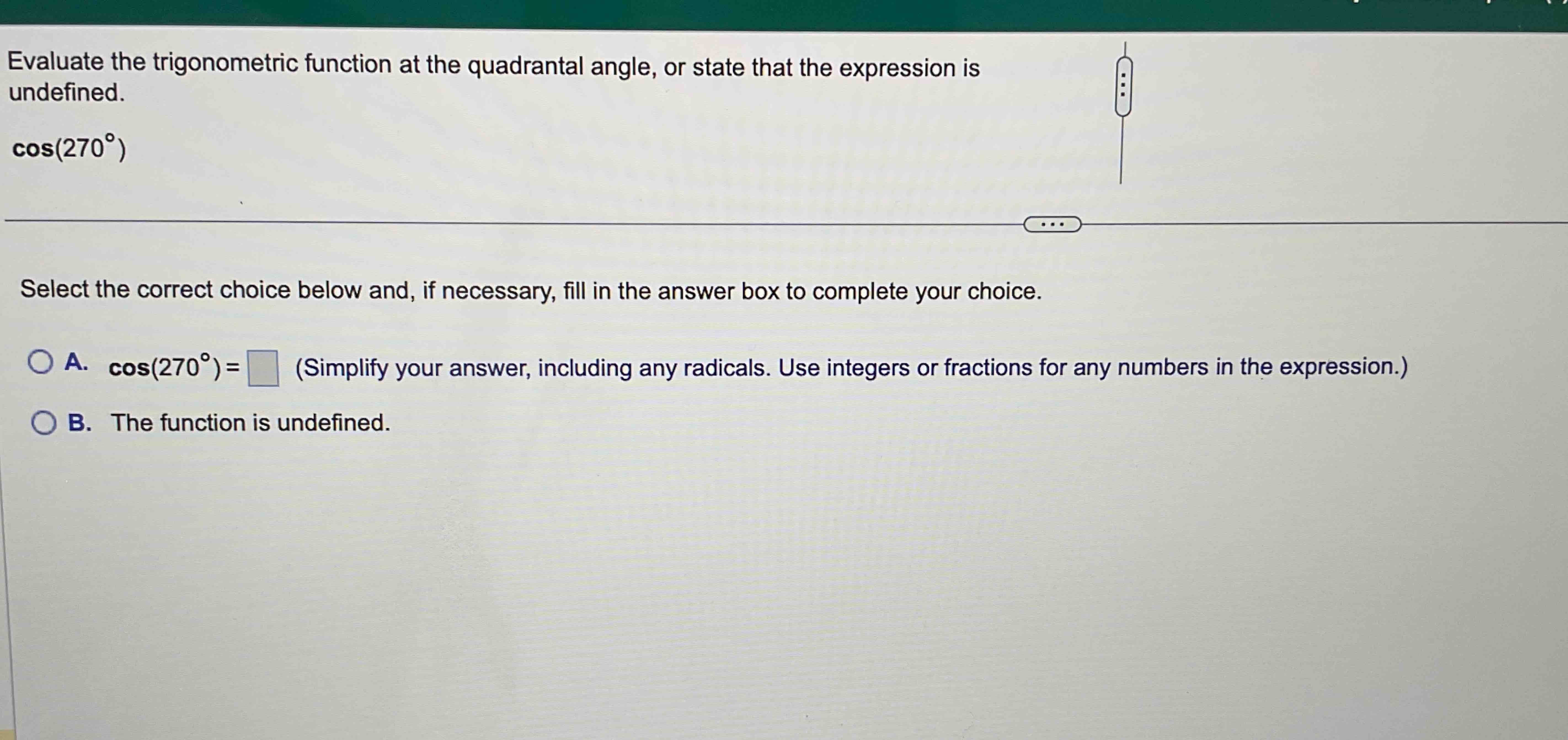 Solved Evaluate the trigonometric function at the quadrantal | Chegg.com