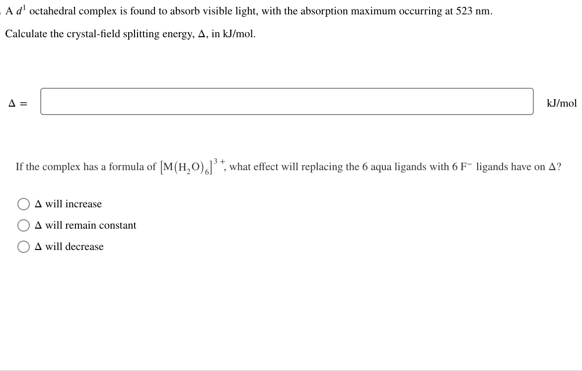 Solved A d1 octahedral complex is found to absorb visible | Chegg.com