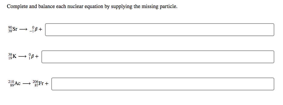 Solved Complete and balance each nuclear equation by | Chegg.com