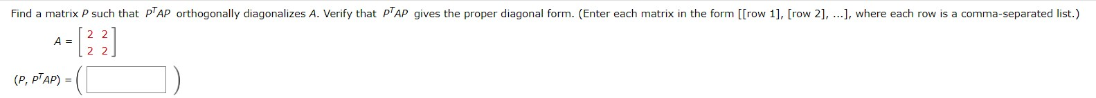 Solved Find a matrix P such that PAP orthogonally | Chegg.com