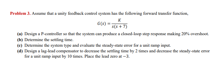 Solved Problem 3. Assume that a unity feedback control | Chegg.com