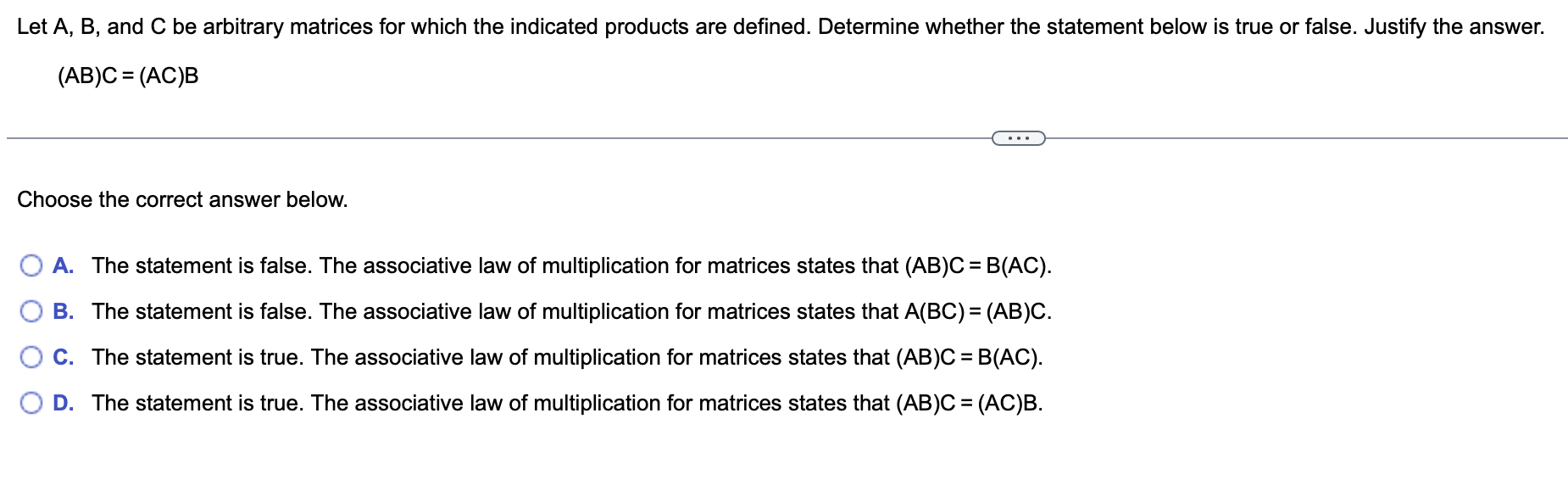 Solved Let A,B, and C be arbitrary matrices for which the | Chegg.com