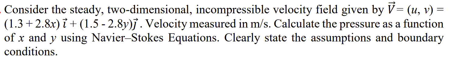 Solved Consider the steady, two-dimensional, incompressible | Chegg.com