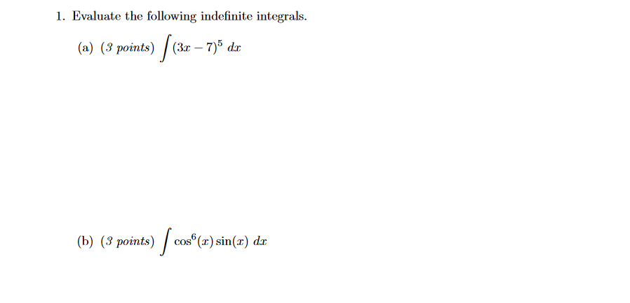 Solved 1. Evaluate the following indefinite integrals. (a) | Chegg.com