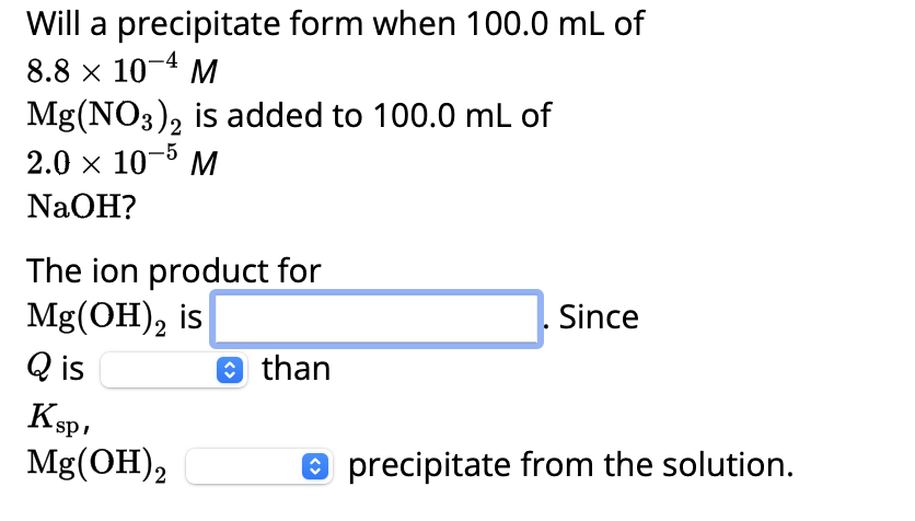 Will a precipitate form when 100.0 mL of 8.8×10−4M | Chegg.com