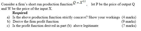 Solved Consider a firm's short run production function 9 = | Chegg.com