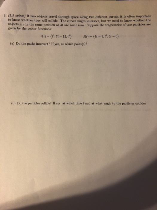 Solved 6. (1.5 points) If two objects travel through space | Chegg.com Solved 6. (1.5 points) If two objects travel through space | Chegg.com