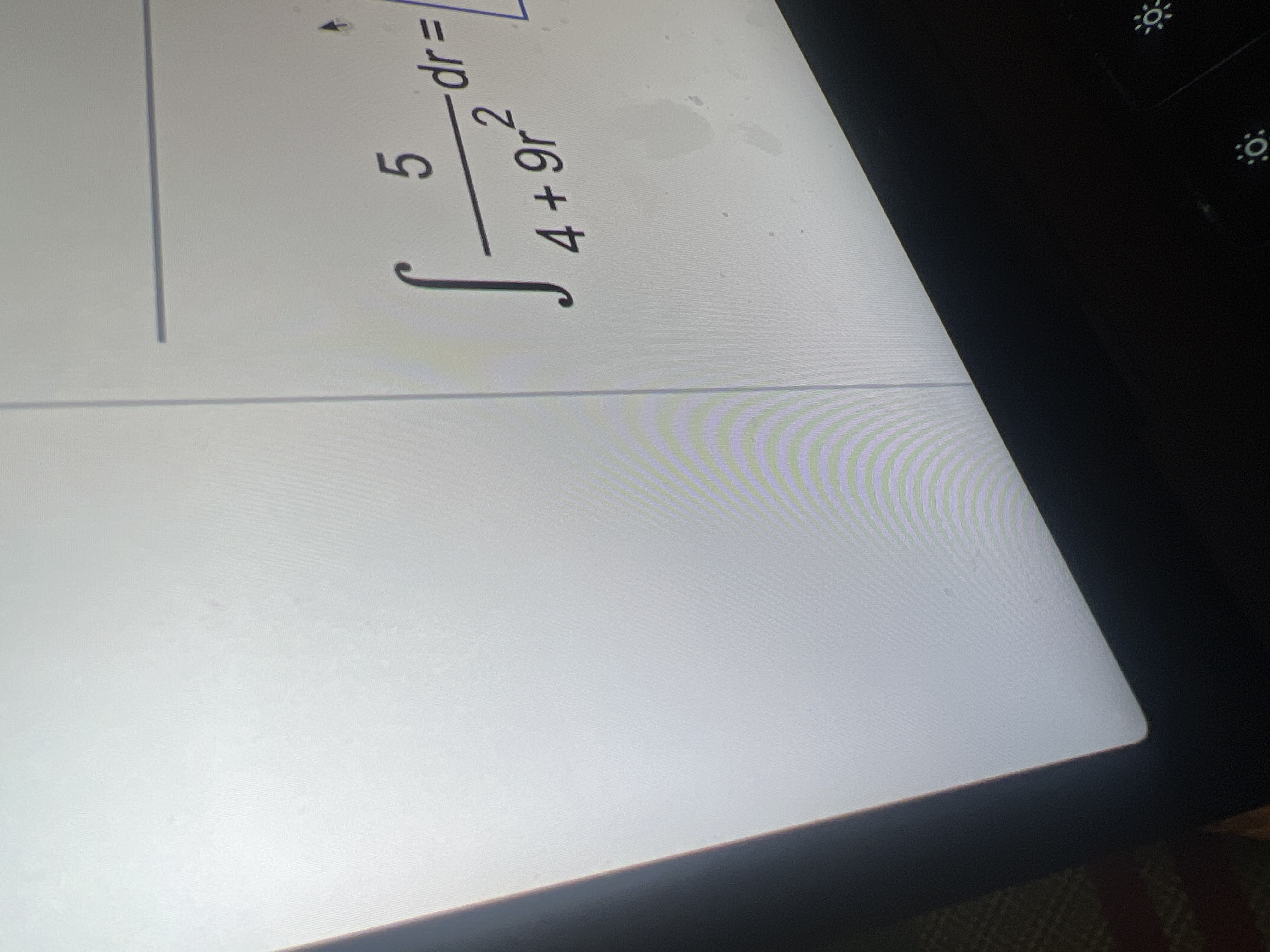 Solved ∫﻿﻿54+9r2dr= | Chegg.com