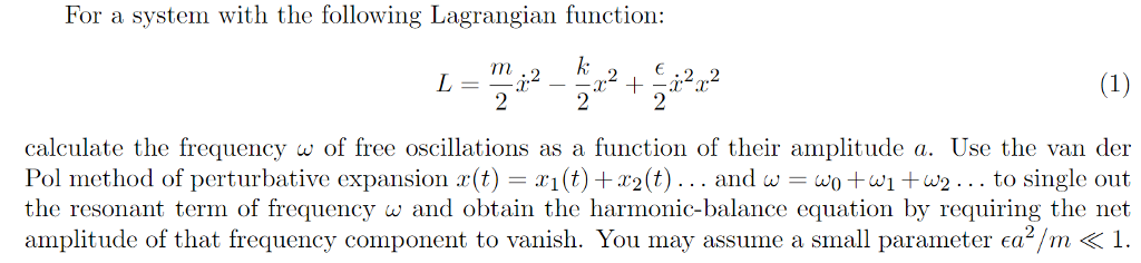 Solved For a system with the following Lagrangian function: | Chegg.com