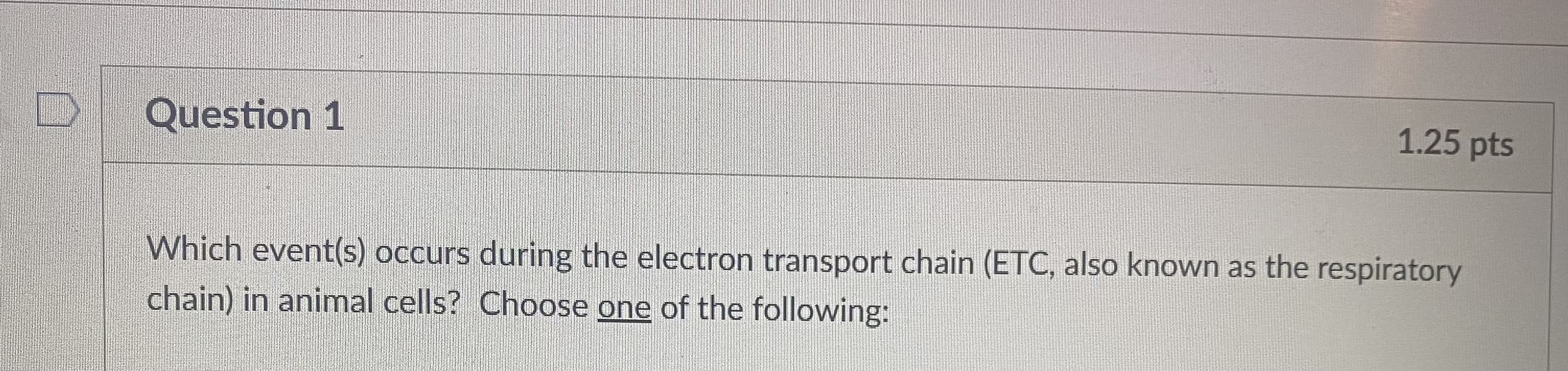 Solved Question 1Which event(s) ﻿occurs during the electron | Chegg.com