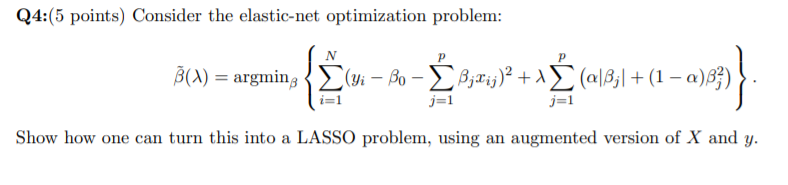 Solved Q4:(5 points) Consider the elastic-net optimization | Chegg.com