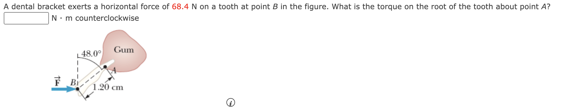 Solved A dental bracket exerts a horizontal force of 68.4 N | Chegg.com