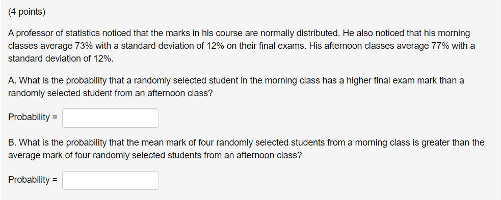 Solved (4 points) A professor of statistics noticed that the | Chegg.com