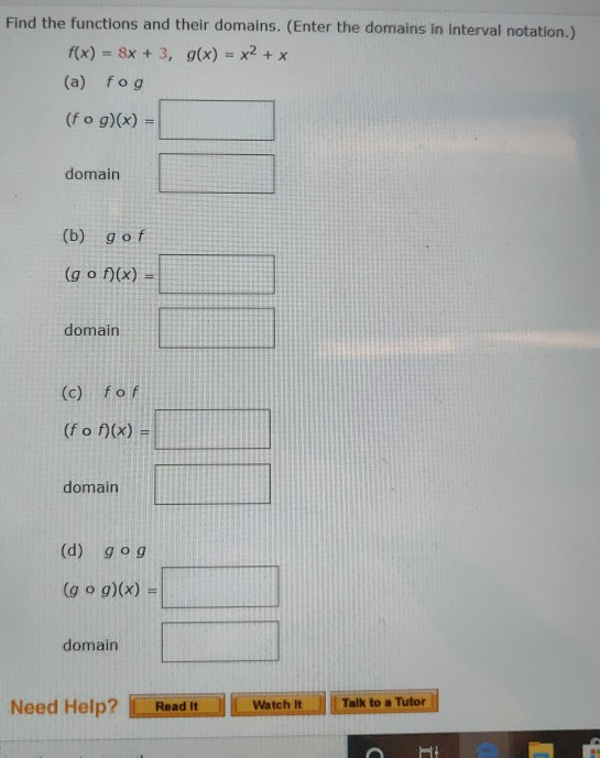 Solved Find the functions and their domains. (Enter the | Chegg.com