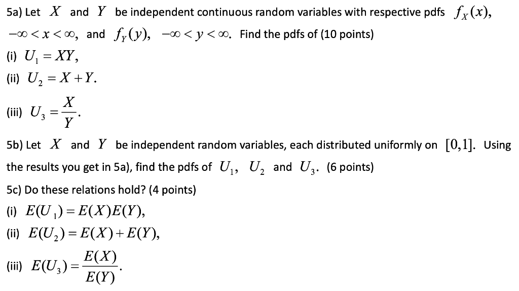 Solved 5a) Let X and Y be independent continuous random | Chegg.com