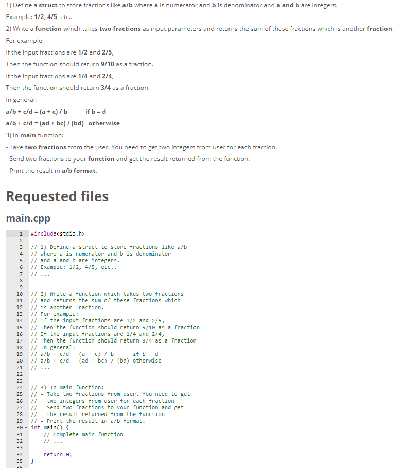Solved 1) Define a struct to store fractions like a/b where | Chegg.com