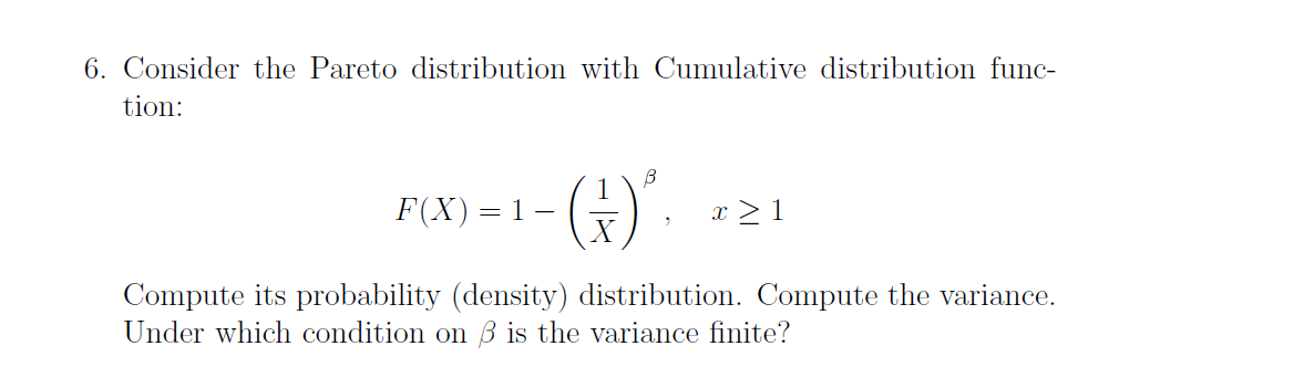 Solved 6. Consider the Pareto distribution with Cumulative | Chegg.com